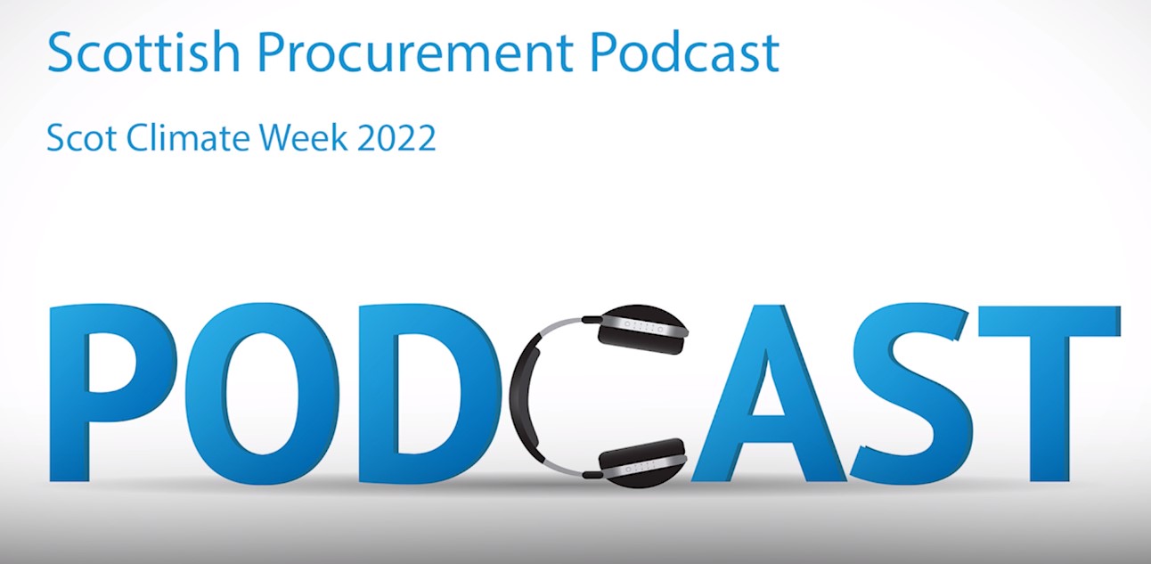Public Procurement and Property Scot Climate Week podcast 2022 ...