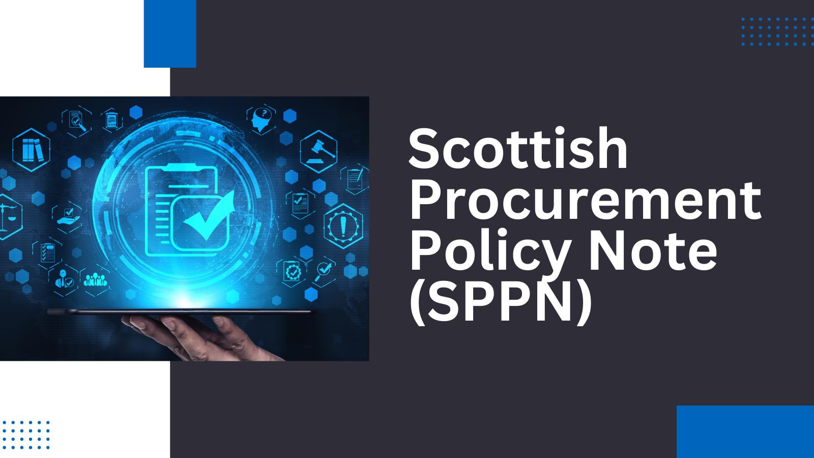 Public Procurement and Property Legislative and system changes - SPPN 2 ...